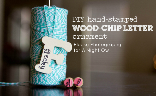 DIY Hand-Stamped Wood Chip Letter Ornament - A Night Owl Blog
