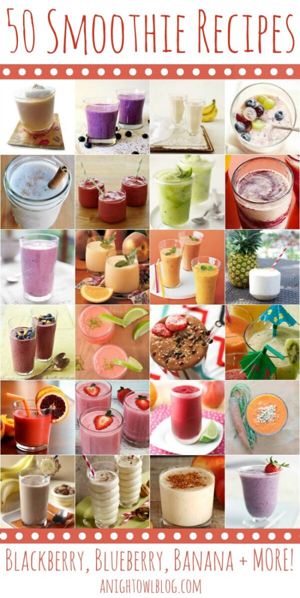 50 Fabulous Smoothie Recipes - A Night Owl Blog