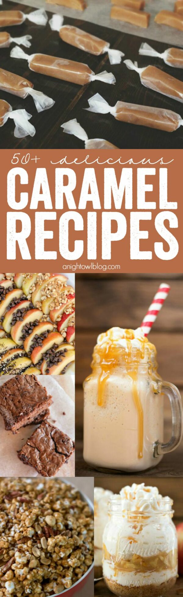 50+ Caramel Recipes - A Night Owl Blog